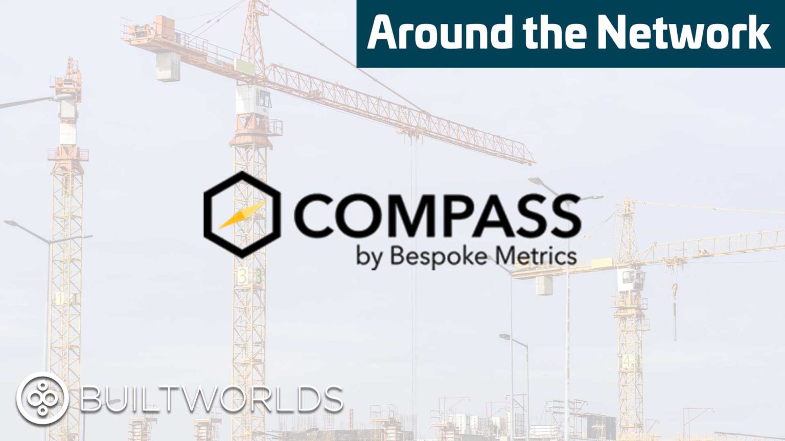 AROUND THE NETWORK: COMPASS Prequalification Tool Launches The 2022 ...