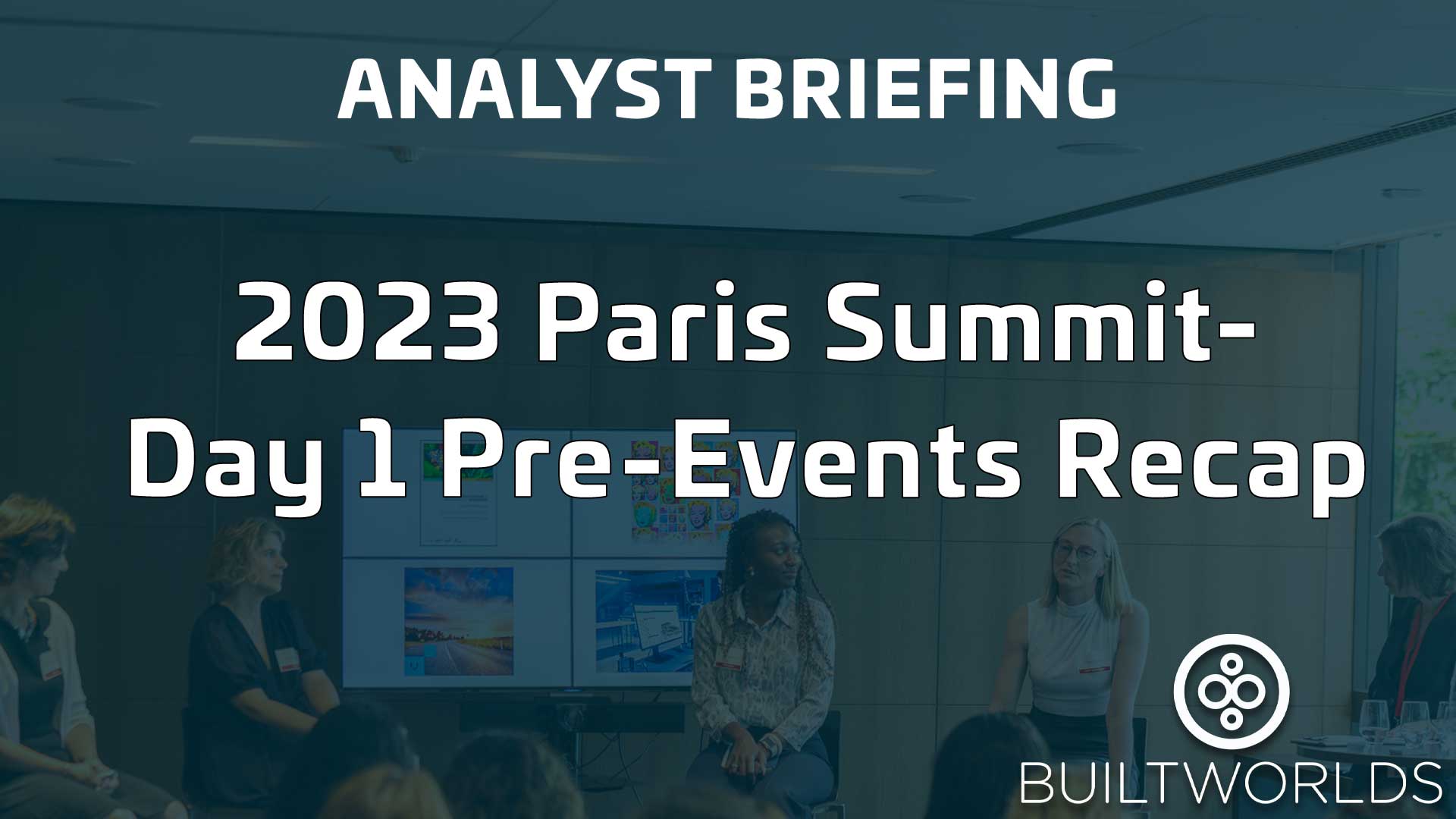 7 Global Innovators Speaking At the Paris Summit - BuiltWorlds