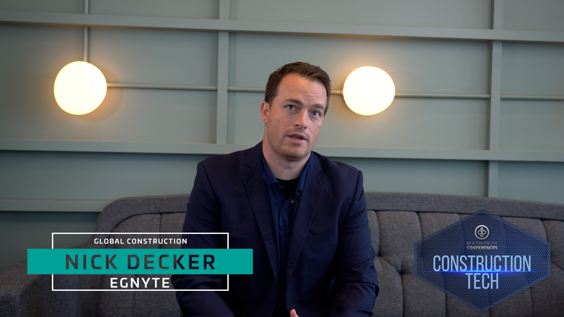 BuiltWorlds Session - Nick Decker , Global Construction - Egnyte