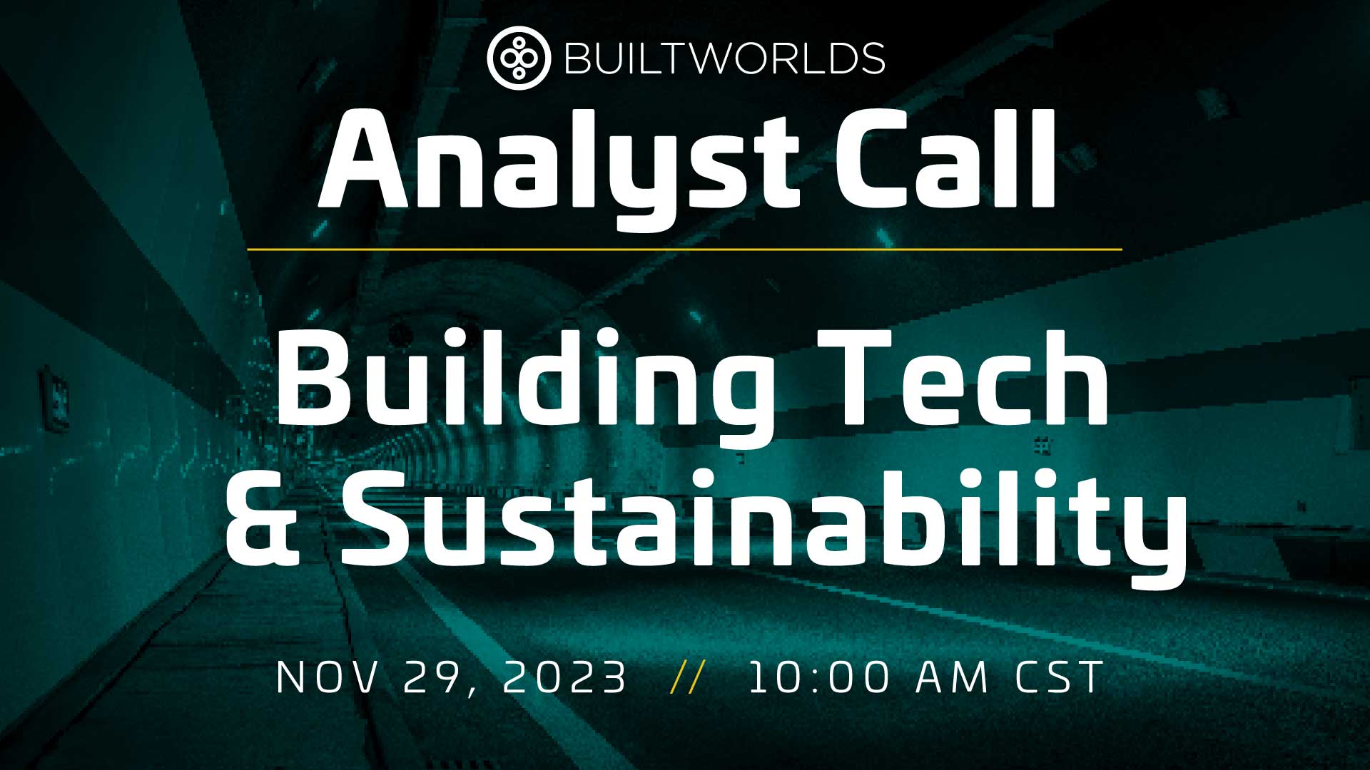 Building Tech / Sustainability - Analyst Call - BuiltWorlds