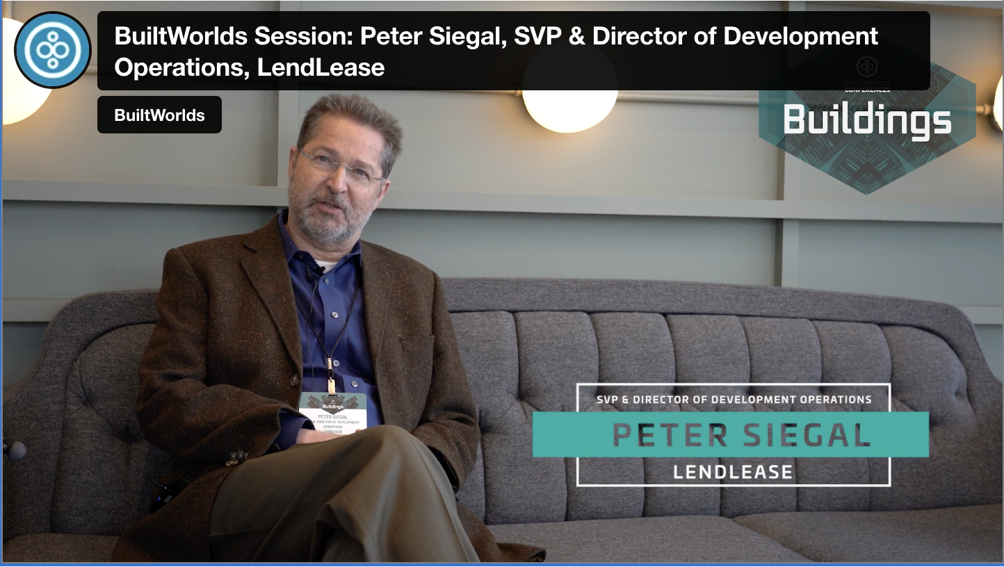 BuiltWorlds Session: Peter Siegal, LendLease