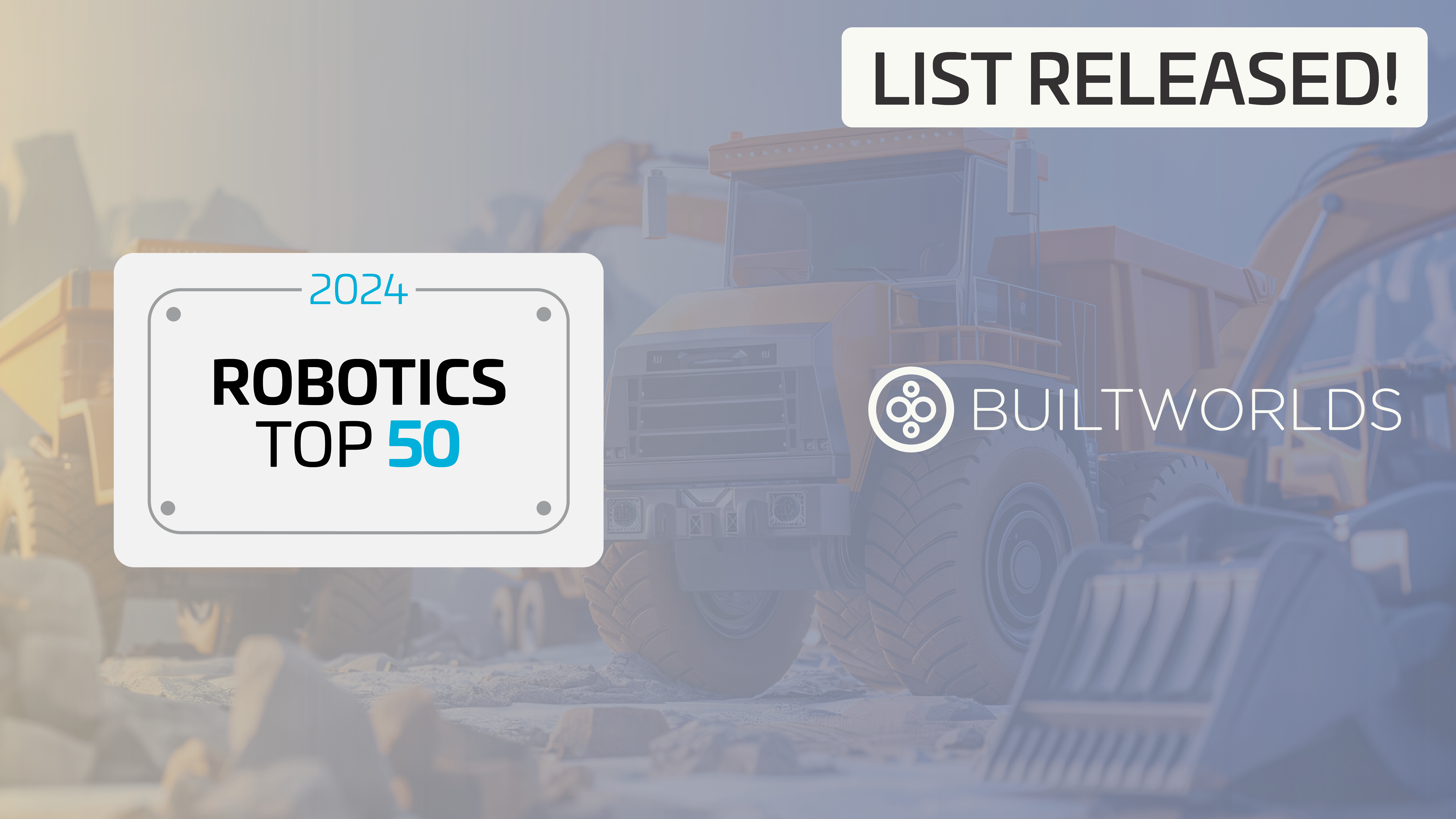 2024 Robotics Top 50 List - BuiltWorlds