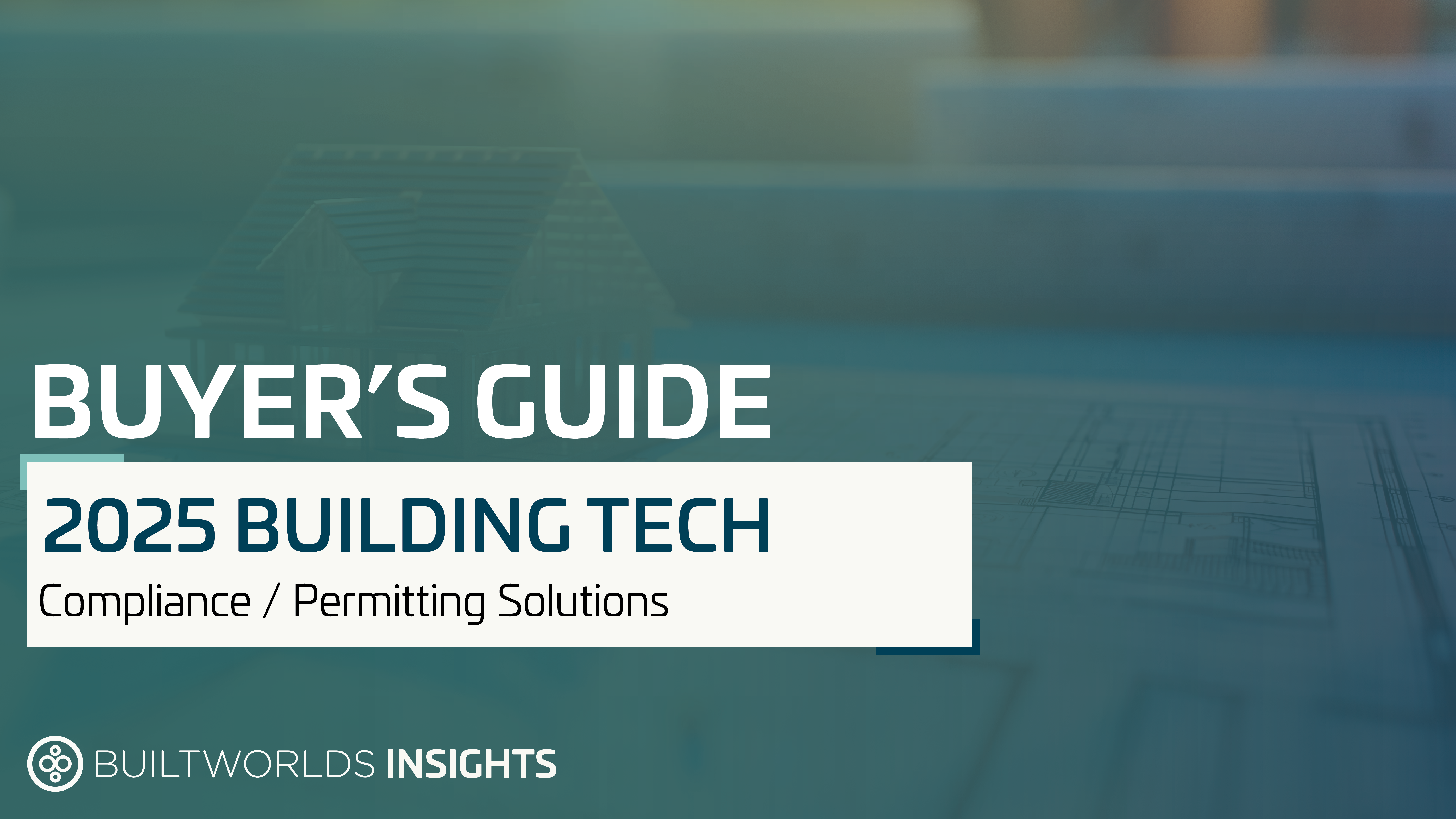 2025 Building Tech: Compliance / Permitting Solution Buyer's Guide ...