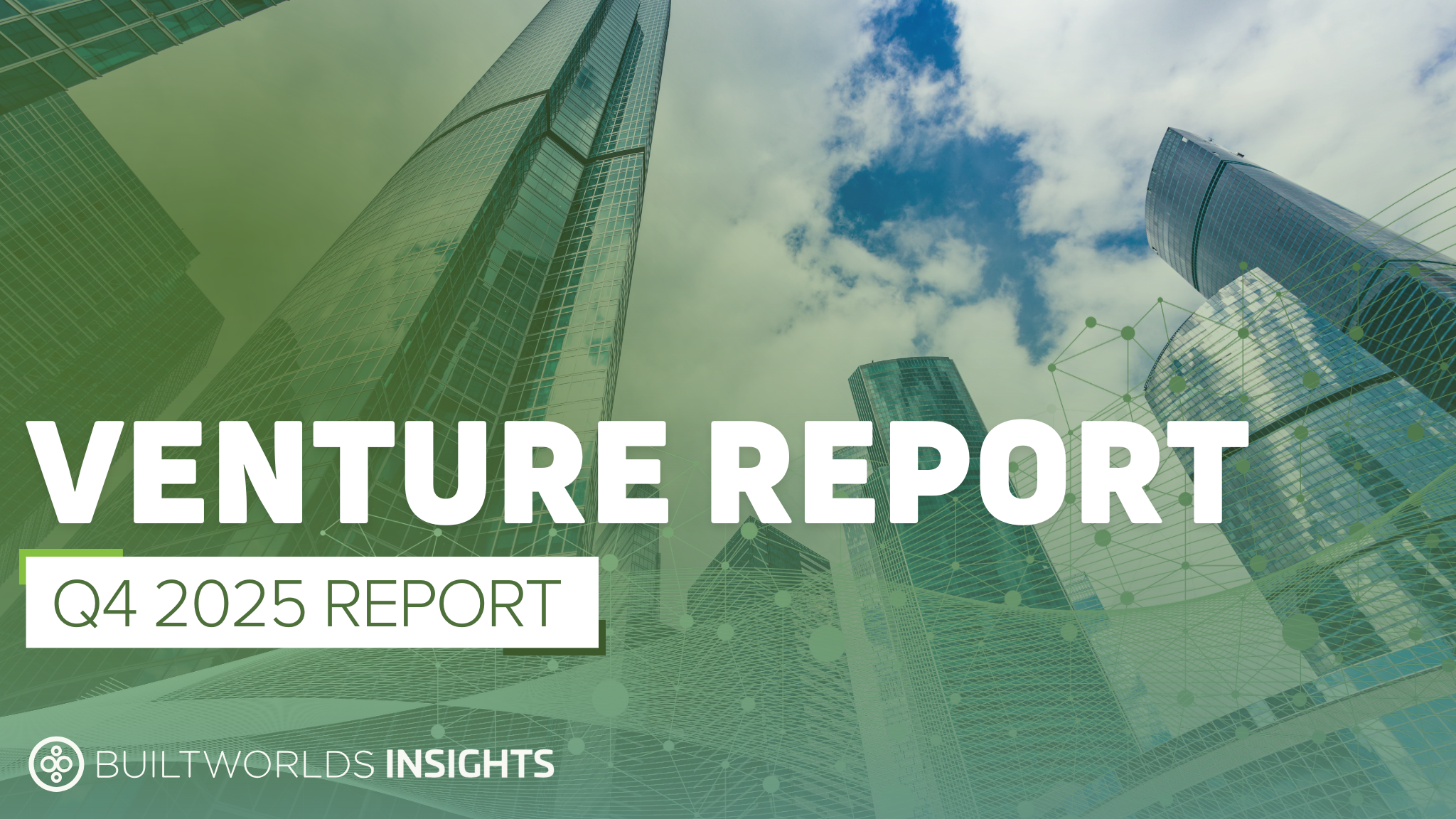 Q4 2025 Venture Report: State of Built World Venture Markets - BuiltWorlds