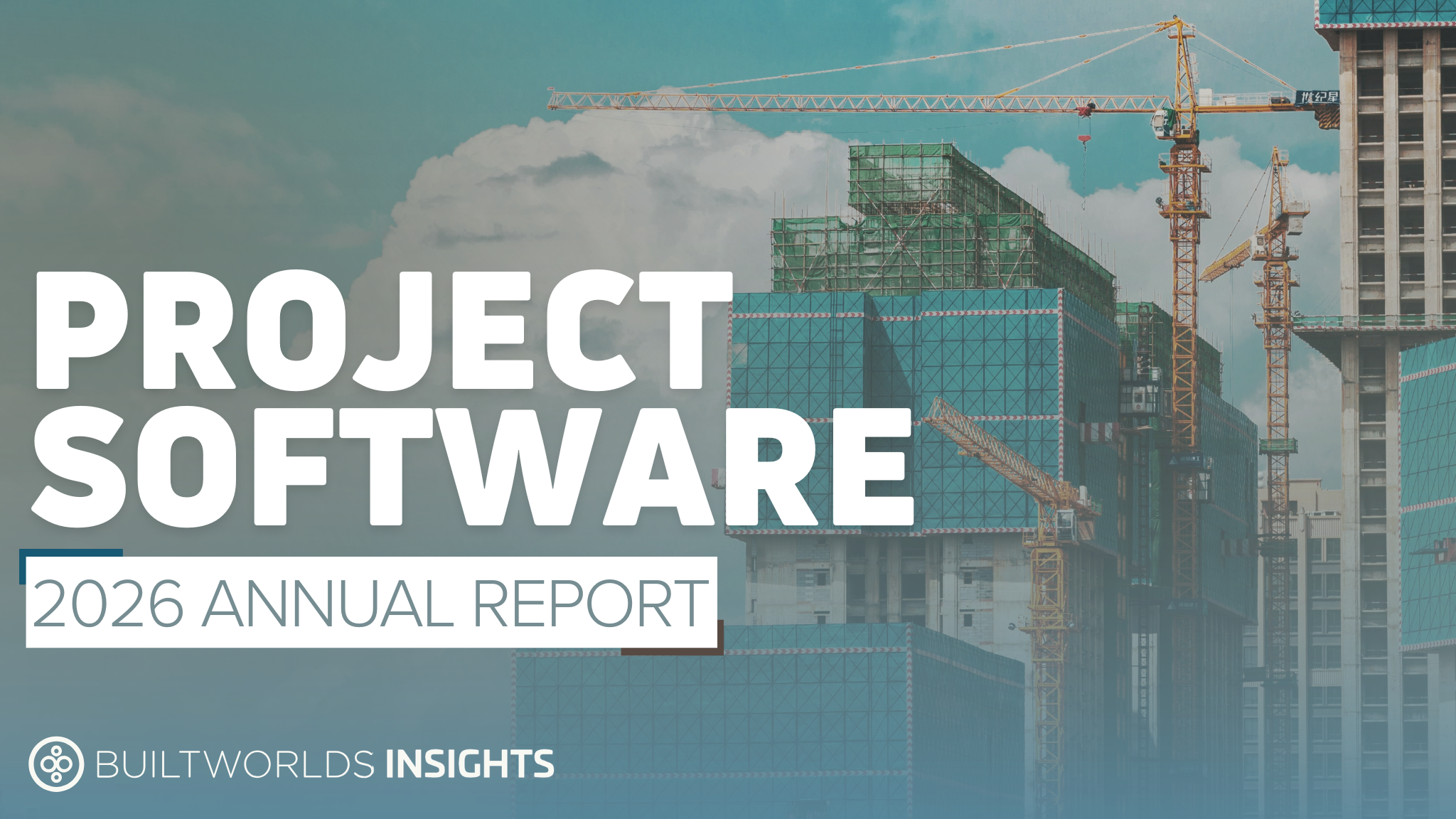 2026 Annual Project Software Benchmarking Report - BuiltWorlds